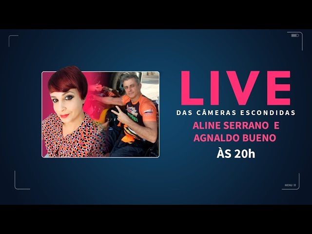 Live das Câmeras Escondidas com Dublê Agnaldo Bueno e Aline Serrano ...